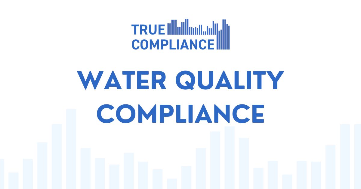 Water Compliance Made Easy | True Compliance